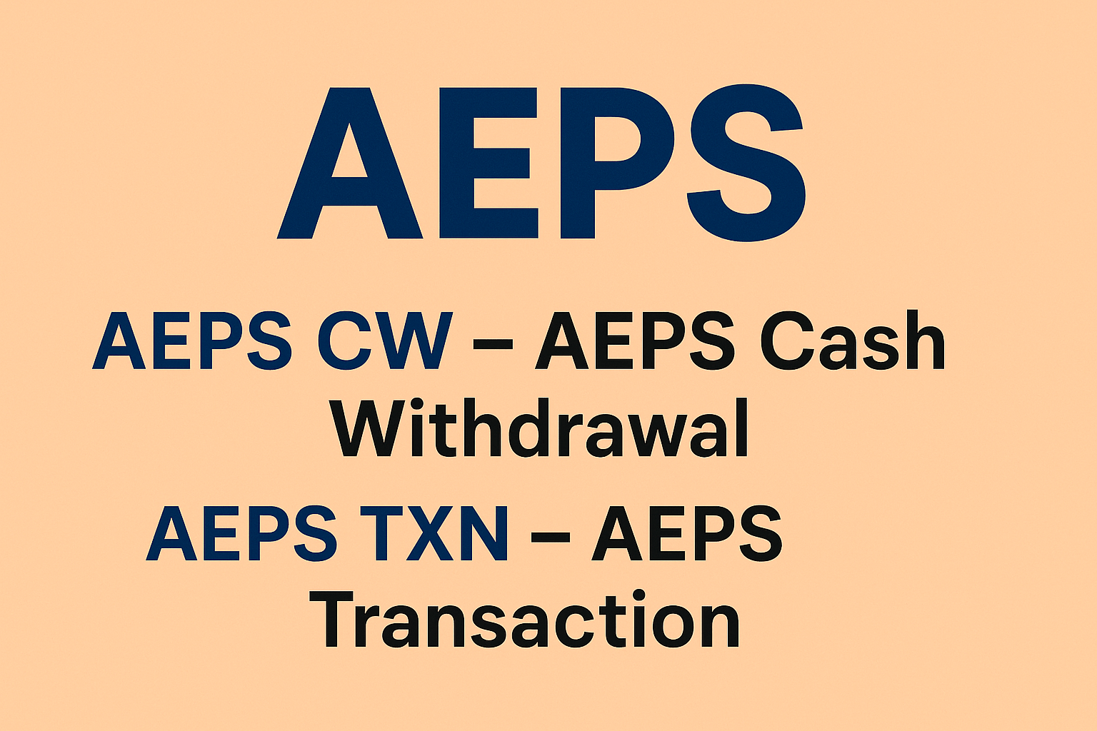 AEPS CW and TXN: The Complete Guide to Banking's Backbone Terms - Aeps ...